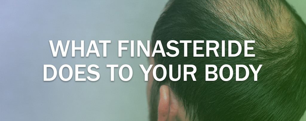 What Finasteride Does To Your Body